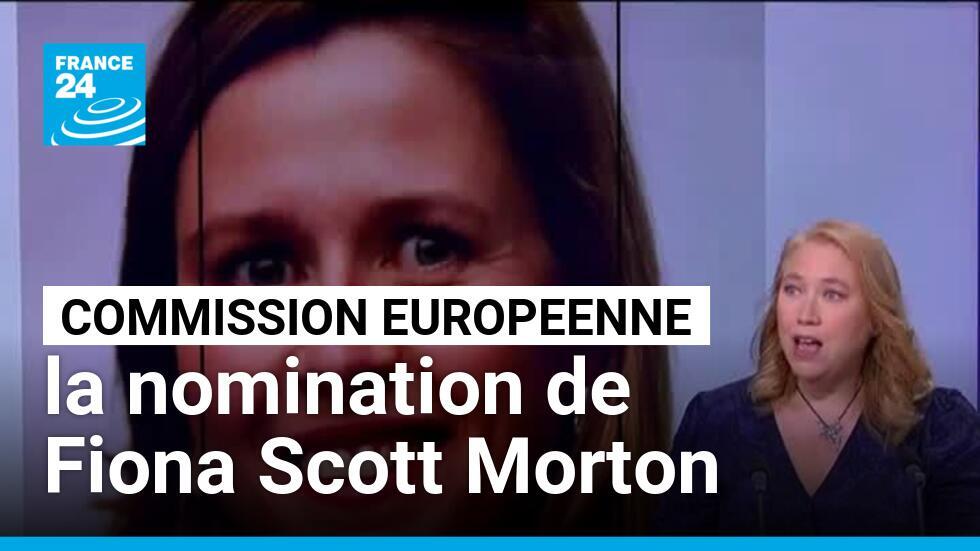 Polémique à la Commission européenne : la nomination de Fiona Scott Morton fait scandale - France 24